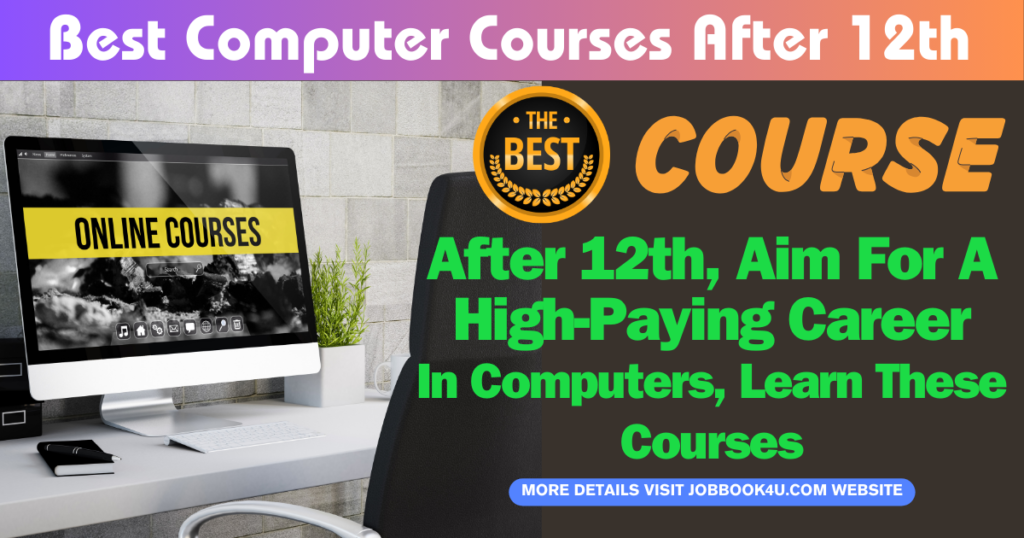 Best Computer Courses After 12th: Ditch The Degree, Get The Skill: Best Computer Courses That ...